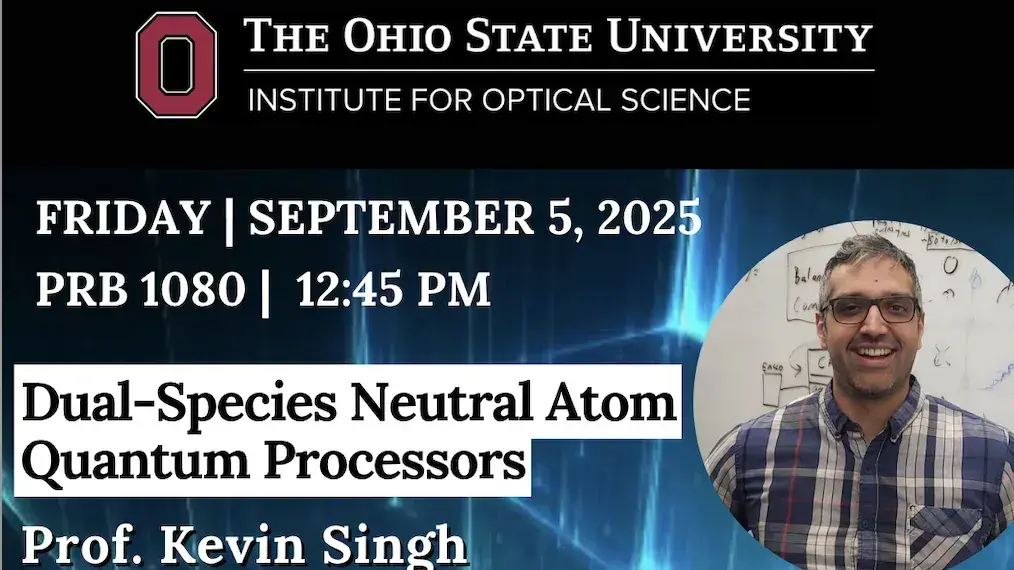 Physics and Quantum Information Talk: Dual-Species Neutral Atom Quantum Processors | Clinical ...